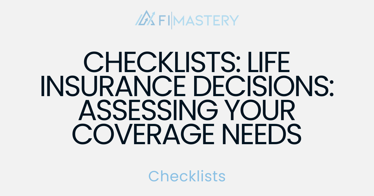 Checklists: Life Insurance Decisions - Assessing Your Coverage Needs ...