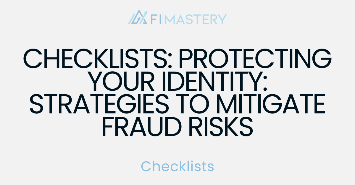 Checklists: Protecting Your Identity - Strategies to Mitigate Fraud ...